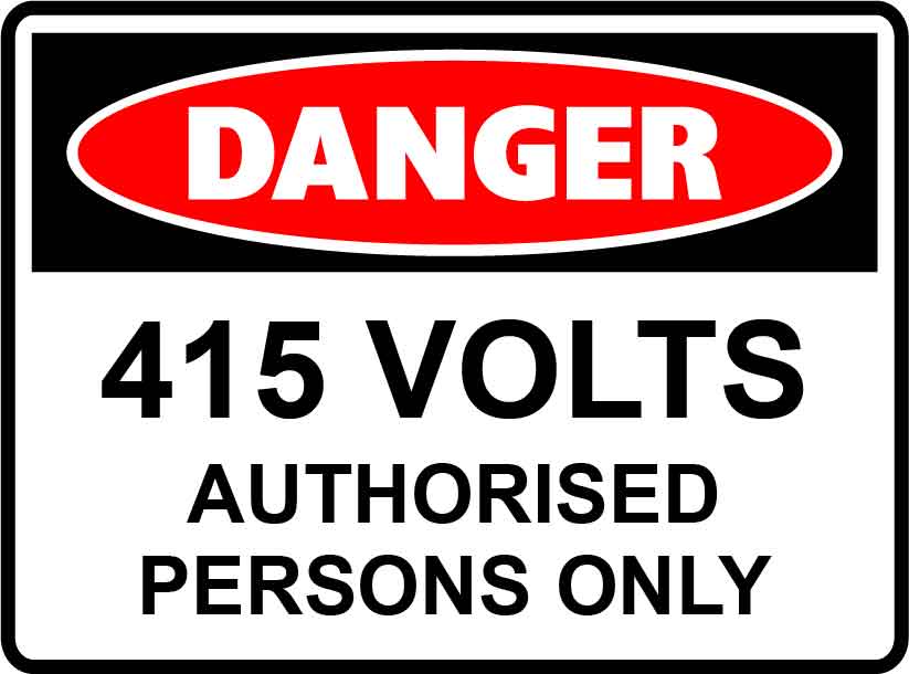 Danger Sign 415 Volts Authorised Persons Only - Quill Safety