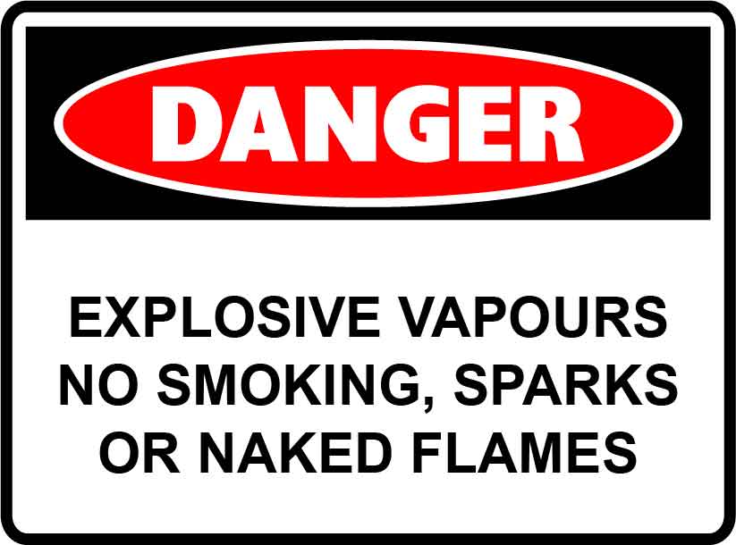 safety-signs-danger-signs-Explosive-Vapours-No-Smoking-Sparks-Or-Naked ...