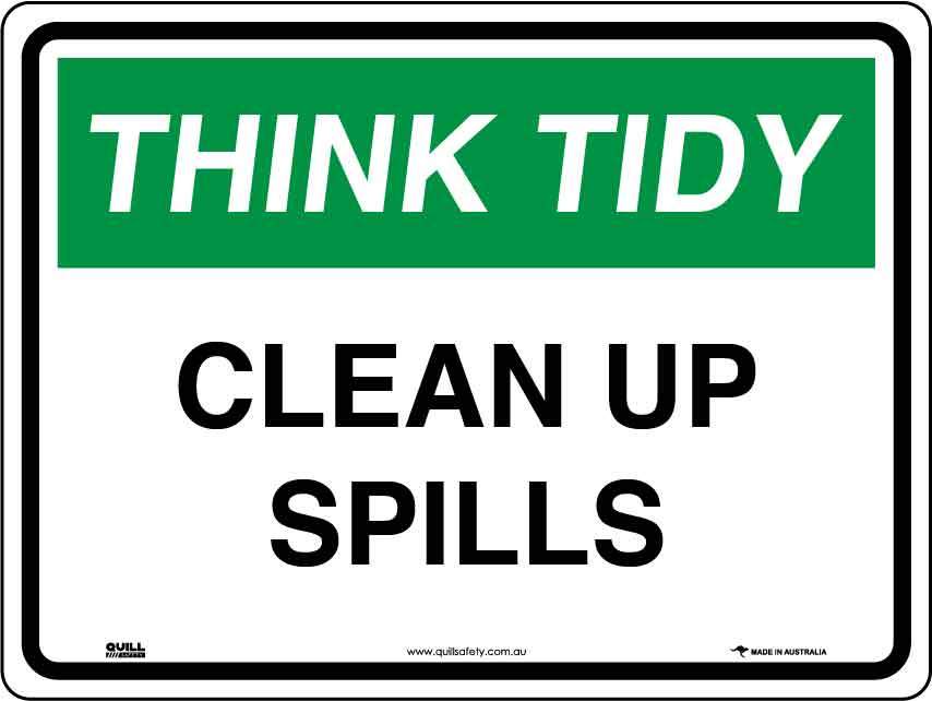 Think Tidy Signs - Clean Up Spills – Quill Safety